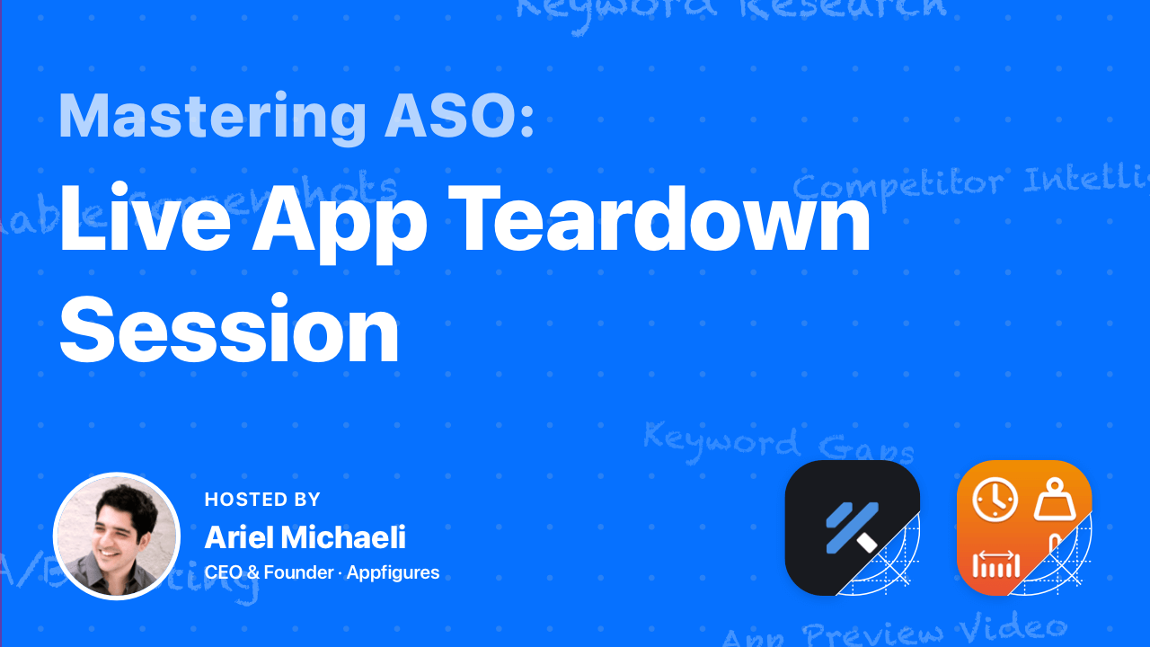 Teardowns · Guides and News by Appfigures