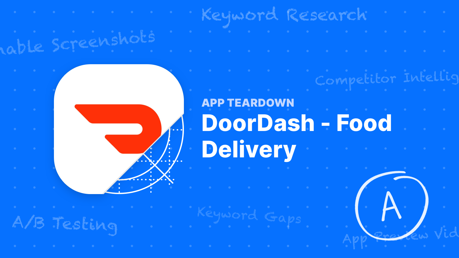 App Teardown: What Can We Learn From Food Delivery King DoorDash? · ASO ...